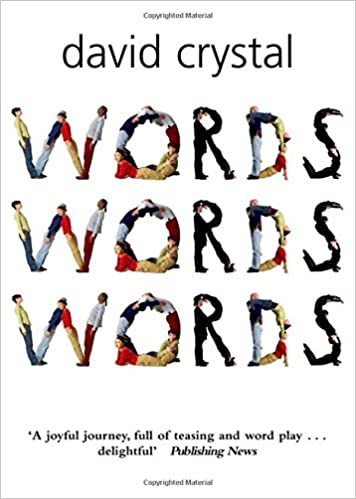 Review: Words, Words, Words – David Crystal – SPONGE ELT